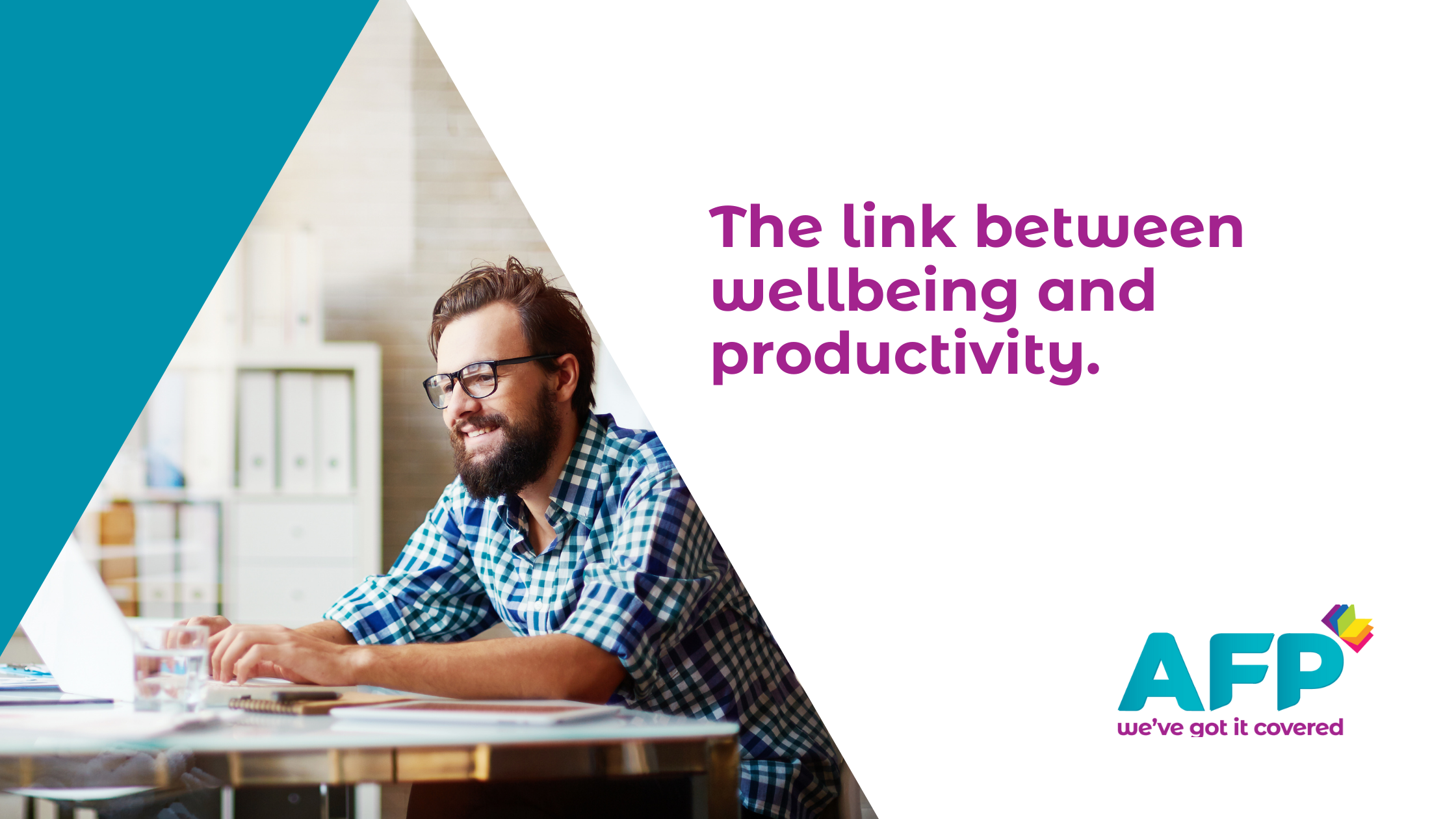 The link between wellbeing and productivity - AFP Digital Leeds, West Yorkshire
